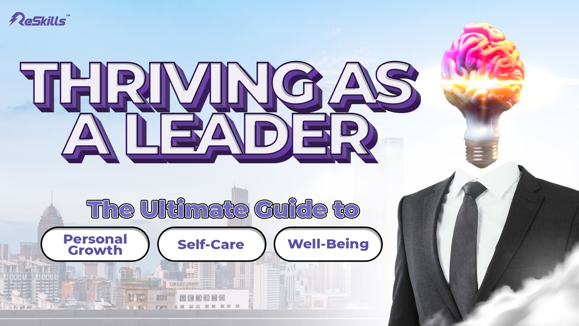 Thriving as a Leader: The Ultimate Guide to Personal Growth, Self-Care ...